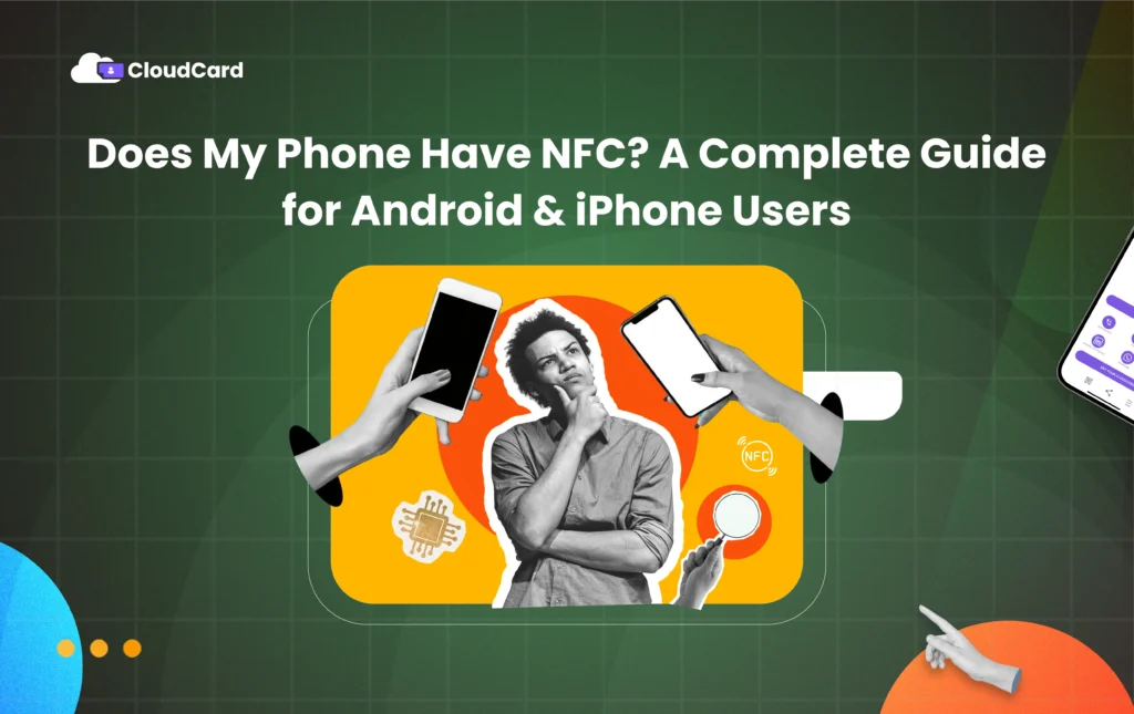 Does My Phone Have NFC? A Complete Guide For Android And IPhone Users